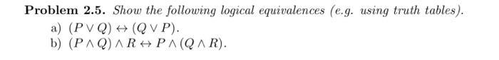 Solved Problem 2.5. Show the following logical equivalences | Chegg.com