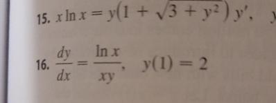 Solved xlnx=y(1+3+y22)y',,dydx=lnxxy,y(1)=2 | Chegg.com