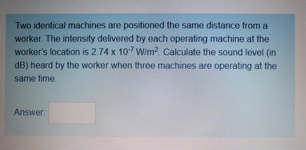 Solved Two identical machines are positioned the same | Chegg.com