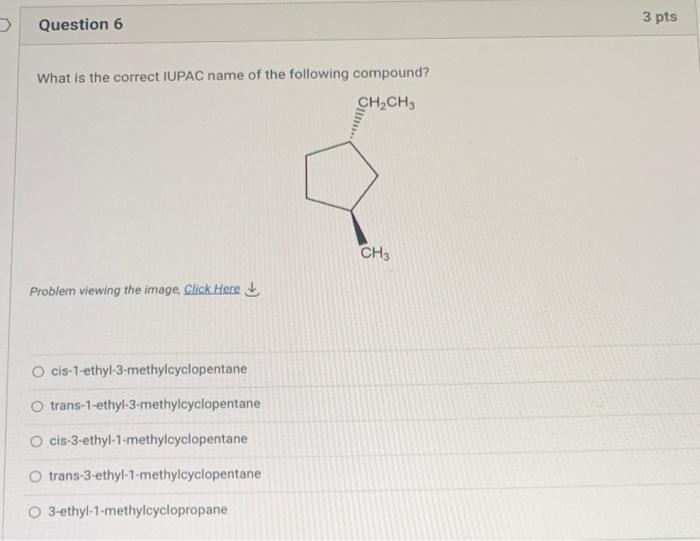Solved What is the correct IUPAC name of the following | Chegg.com
