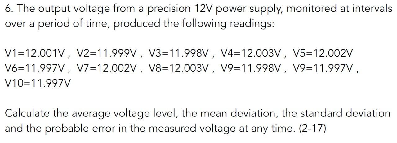 Solved 6. The output voltage from a precision 12V power | Chegg.com