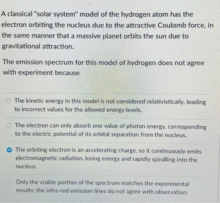 Solved classical "solar system" model of the hydrogen atom | Chegg.com
