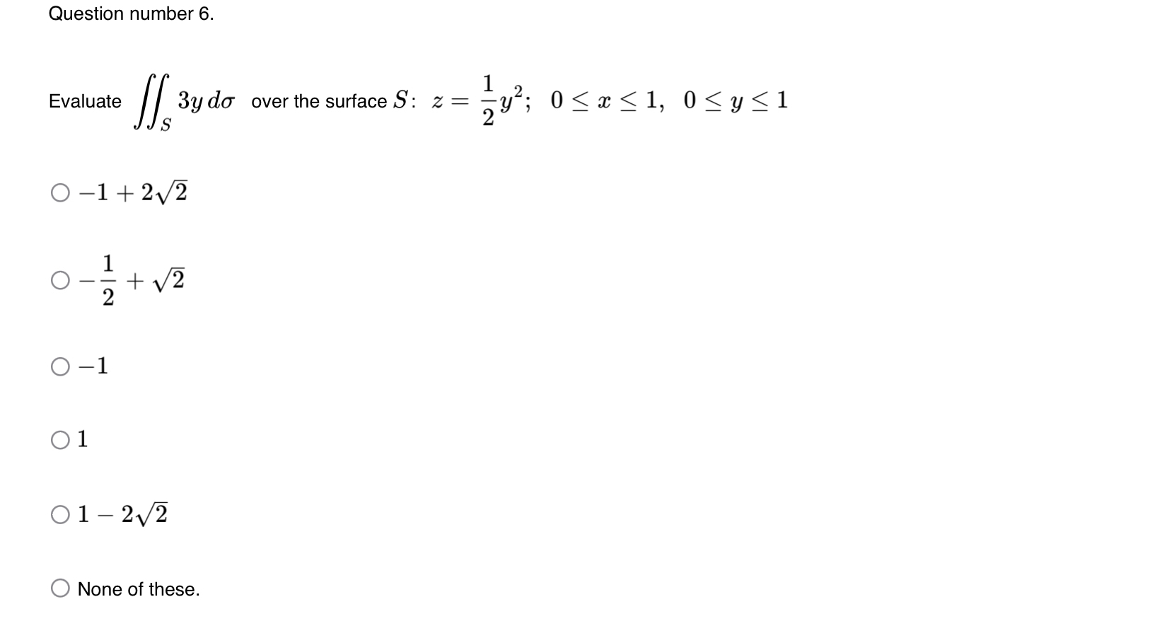 Solved Question number 6.Evaluate ∬S3ydσ ﻿over the surface | Chegg.com