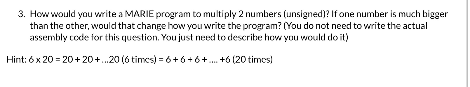 Solved How would you write a MARIE program to multiply 2 | Chegg.com