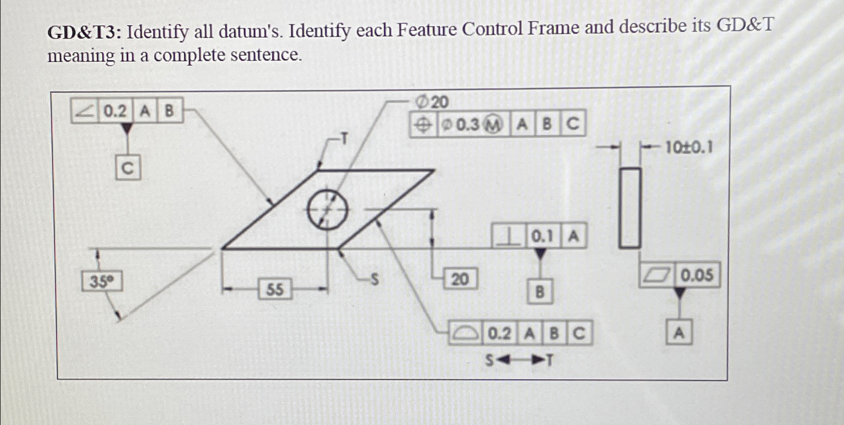 GD&T3: Identify all datum's. Identify each Feature | Chegg.com