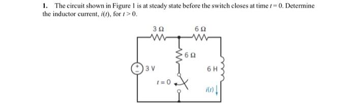 [solved] 1 The Circuit Shown In Figure I Is At Stea