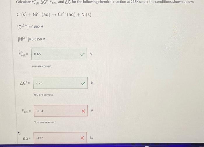 Solved Calculate Ecell ΔG∘,Ecell, and ΔG for the following | Chegg.com