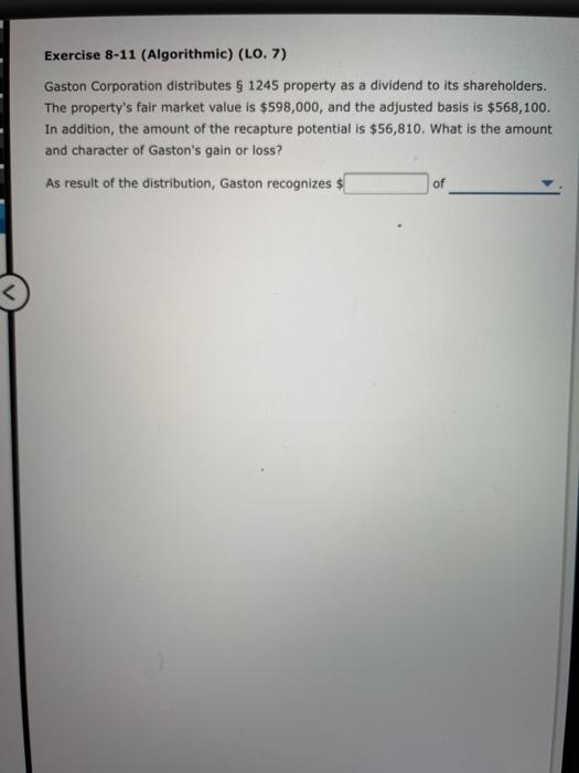 Solved Exercise 8-11 (Algorithmic) (LO. 7) Gaston | Chegg.com Solved Exercise 8-11 (Algorithmic) (LO. 7) Gaston | Chegg.com