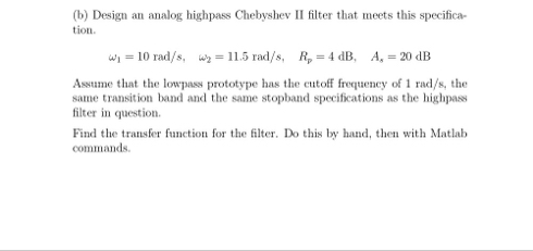 (b) ﻿Design an analog highpass Chebyshev II filter | Chegg.com