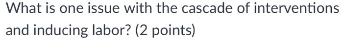 Solved What is one issue with the cascade of interventions | Chegg.com