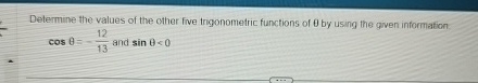 Solved Determine the values of the other five trigonometric | Chegg.com