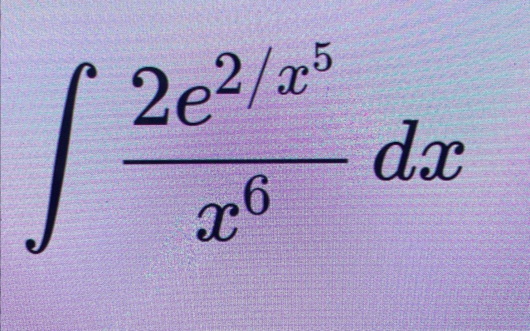 Solved ∫﻿﻿2e2x5x6dx | Chegg.com