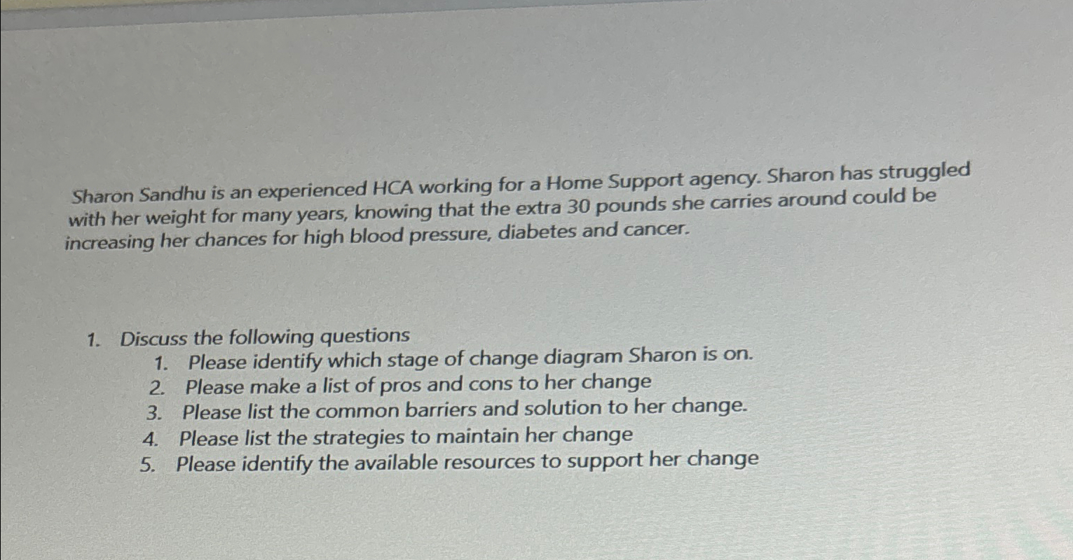 Solved Sharon Sandhu is an experienced HCA working for a | Chegg.com