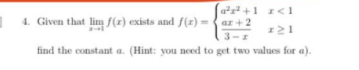 Solved Given that limx→1f(x) ﻿exists and | Chegg.com