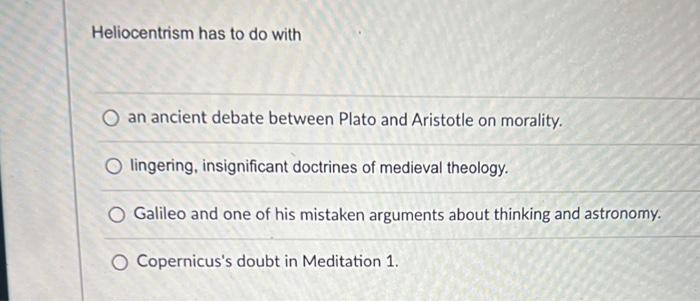 Heliocentrism has to do with an ancient debate | Chegg.com