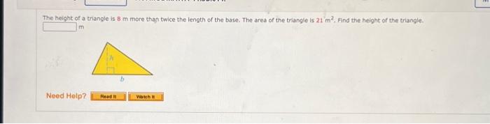 Solved The height of a triangle is 8 m more than twice the | Chegg.com