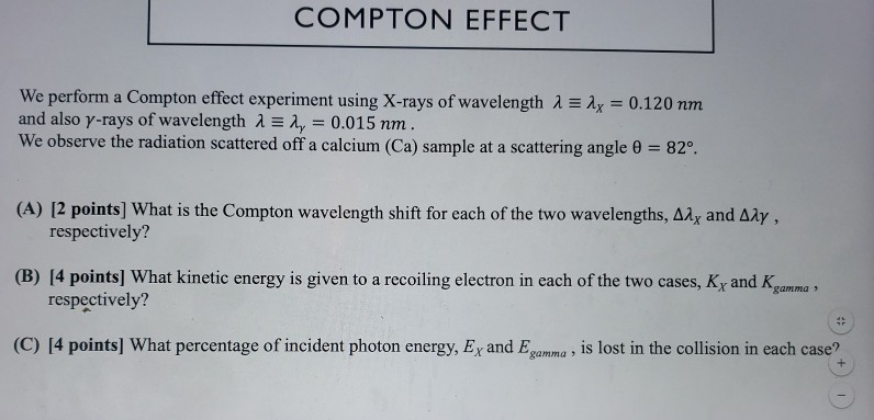 Solved COMPTON EFFECT We perform a Compton effect experiment | Chegg.com