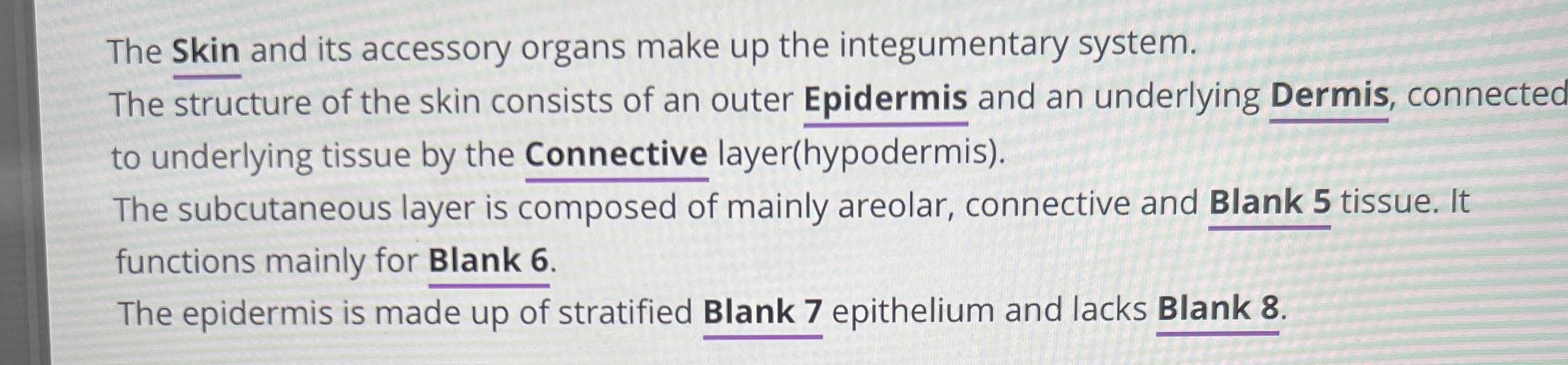 Solved The Skin and its accessory organs make up the | Chegg.com