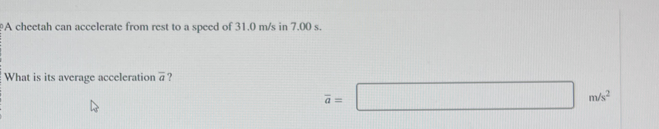 Solved A cheetah can accelerate from rest to a speed of | Chegg.com