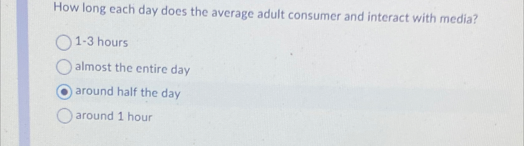 Solved How long each day does the average adult consumer and | Chegg.com