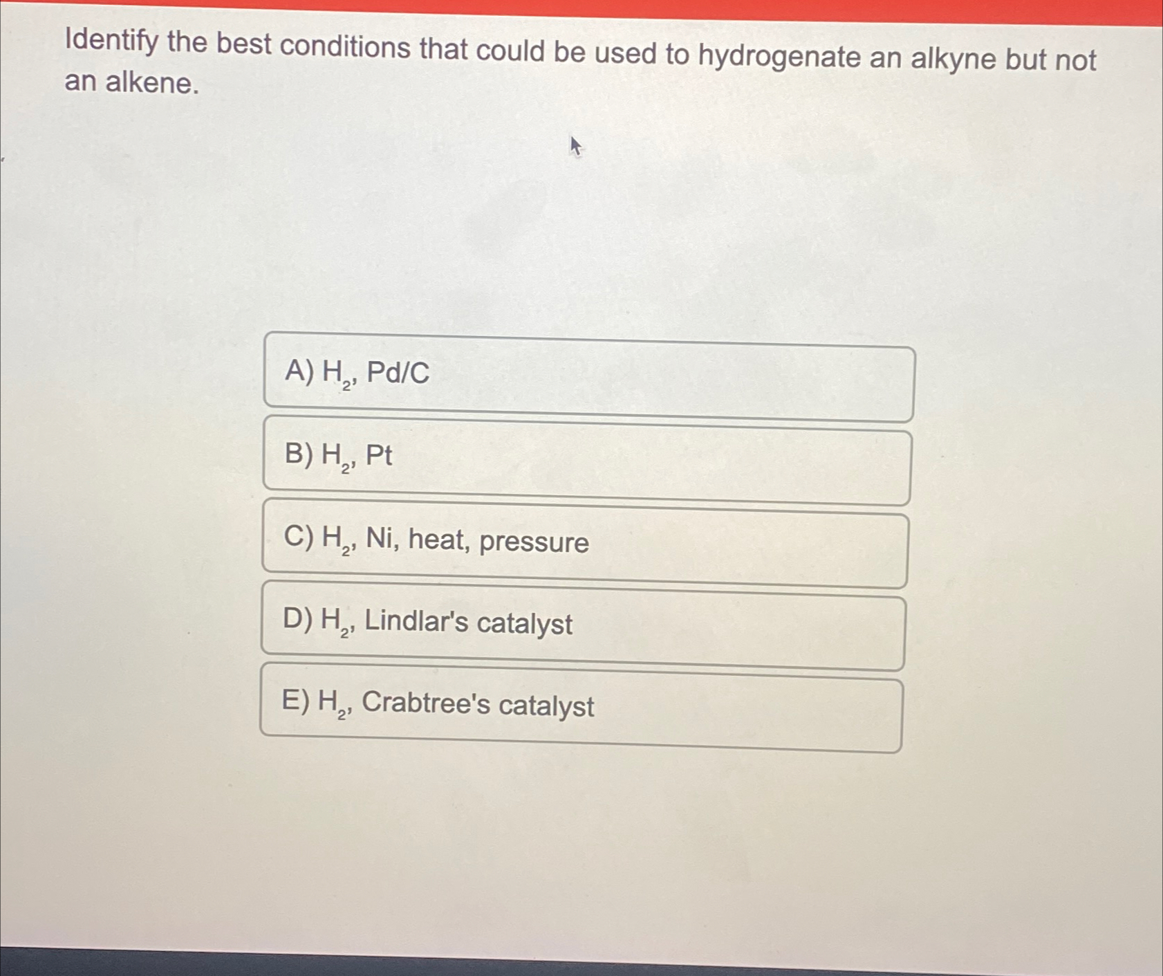 Solved Identify the best conditions that could be used to | Chegg.com