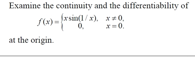 Solved Examine the continuity and the differentiability | Chegg.com