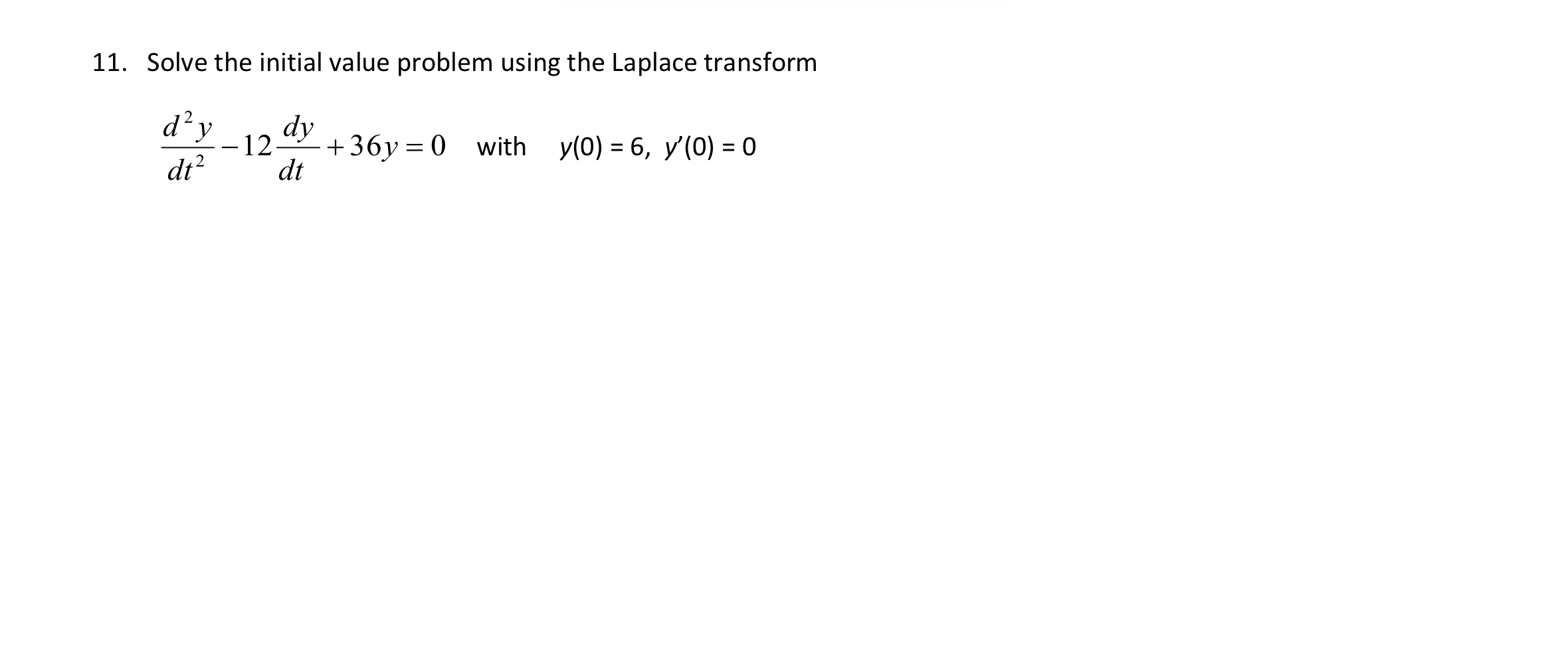 Solved Solve the initial value problem using the Laplace | Chegg.com
