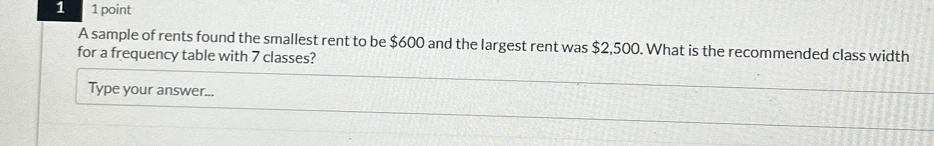 Solved A sample of rents found the smallest rent to be $600 | Chegg.com