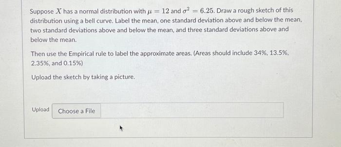 Solved Suppose X has a normal distribution with μ=12 and | Chegg.com