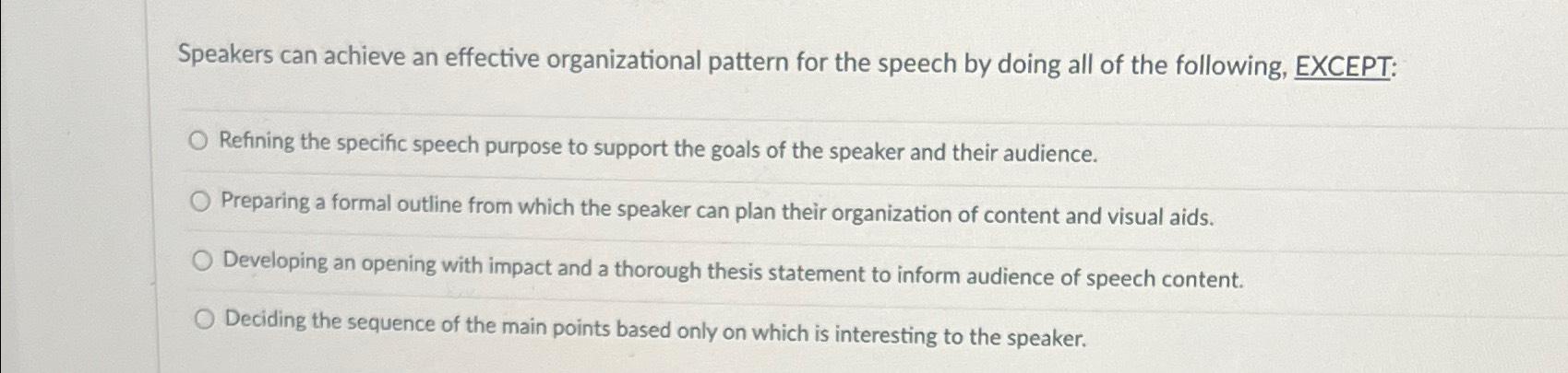 Solved Speakers can achieve an effective organizational | Chegg.com