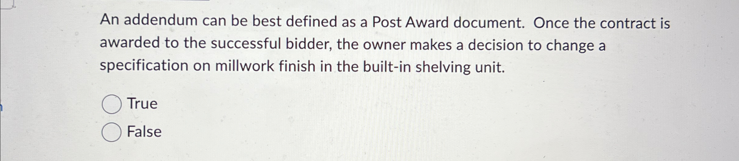 Solved An addendum can be best defined as a Post Award | Chegg.com