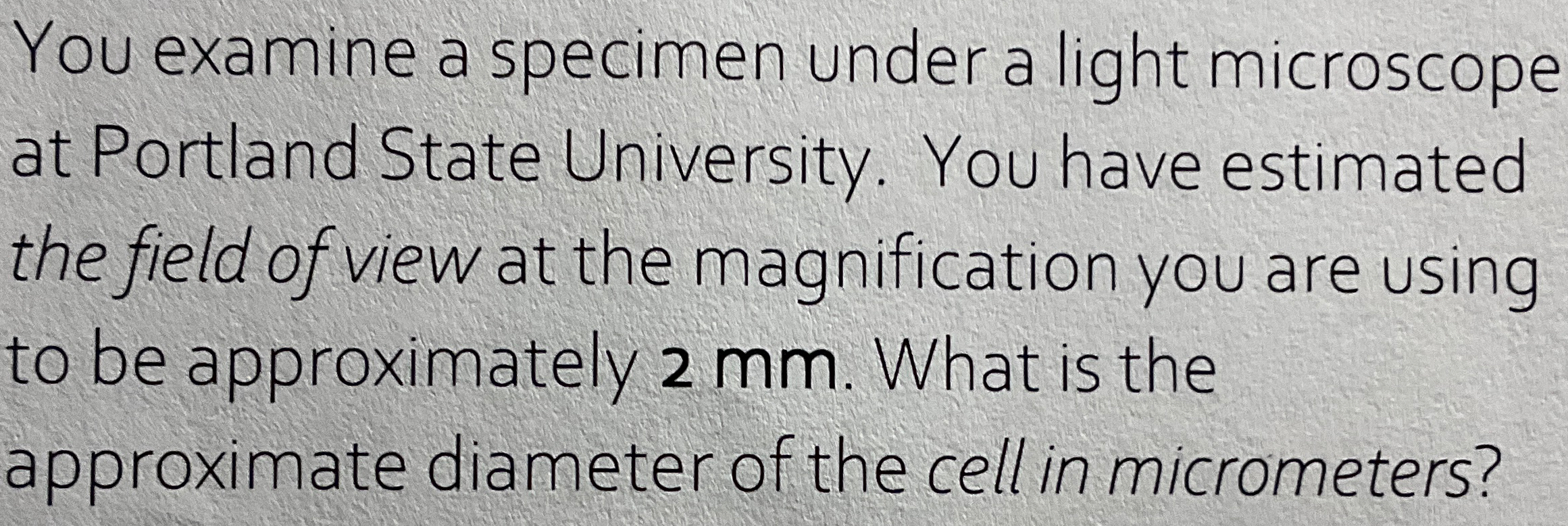 You examine a specimen under a light microscope at | Chegg.com