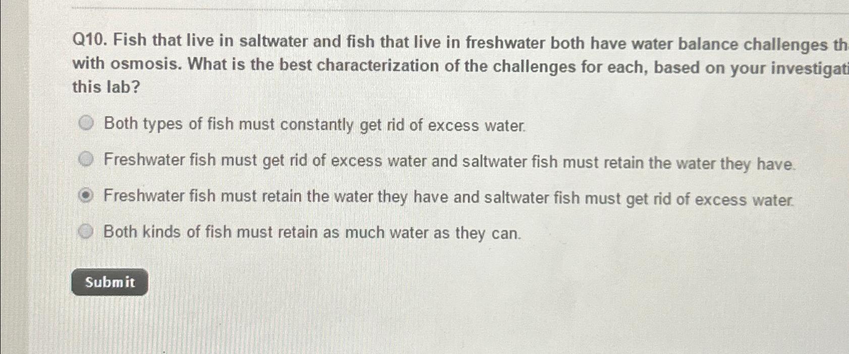 Solved Q10. ﻿Fish that live in saltwater and fish that live | Chegg.com