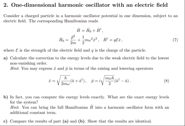 Solved One-dimensional harmonic oscillator with an electric | Chegg.com