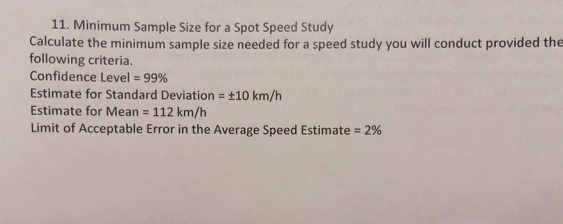 Solved 11. Minimum Sample Size for a Spot Speed Study | Chegg.com