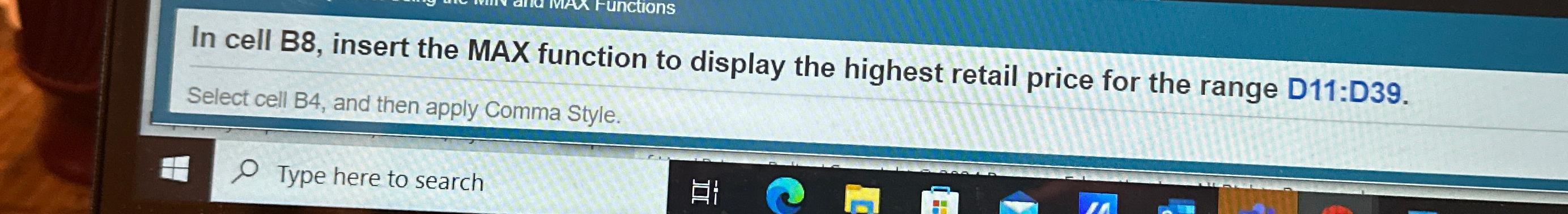 Solved In cell B8, ﻿insert the MAX function to display the | Chegg.com