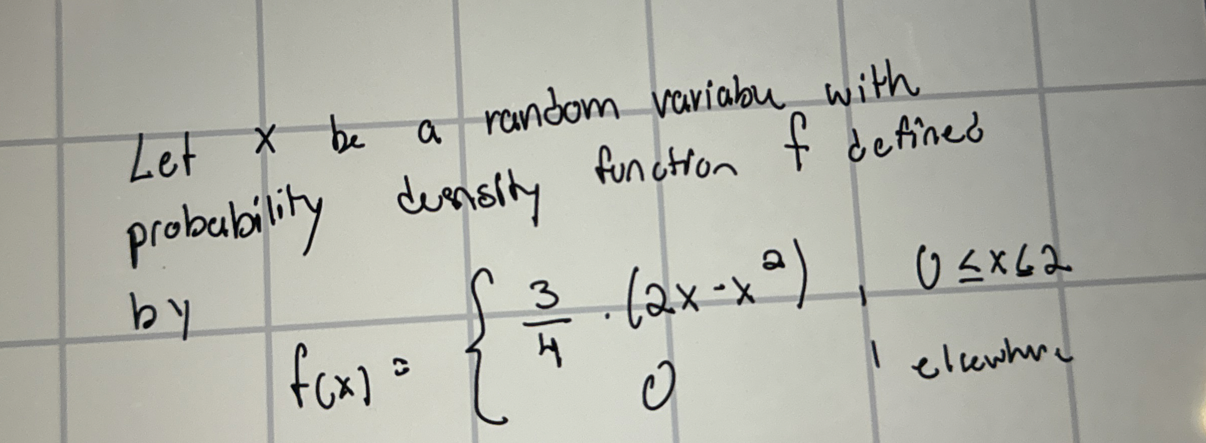 Solved Let x ﻿be a random variabu with probability density | Chegg.com