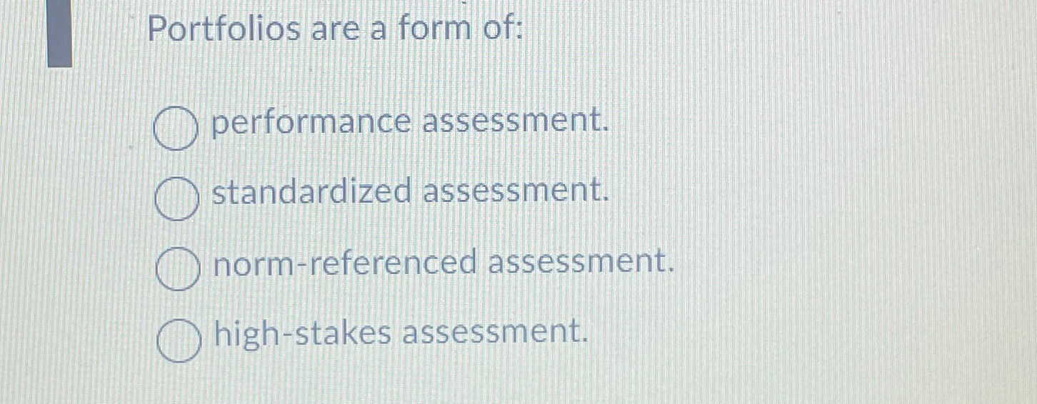 Solved Portfolios are a form of:performance | Chegg.com