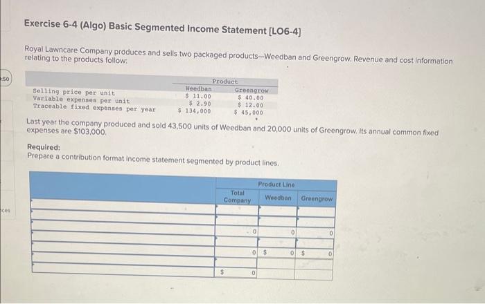Solved Exercise 6-4 (Algo) Basic Segmented Income Statement | Chegg.com