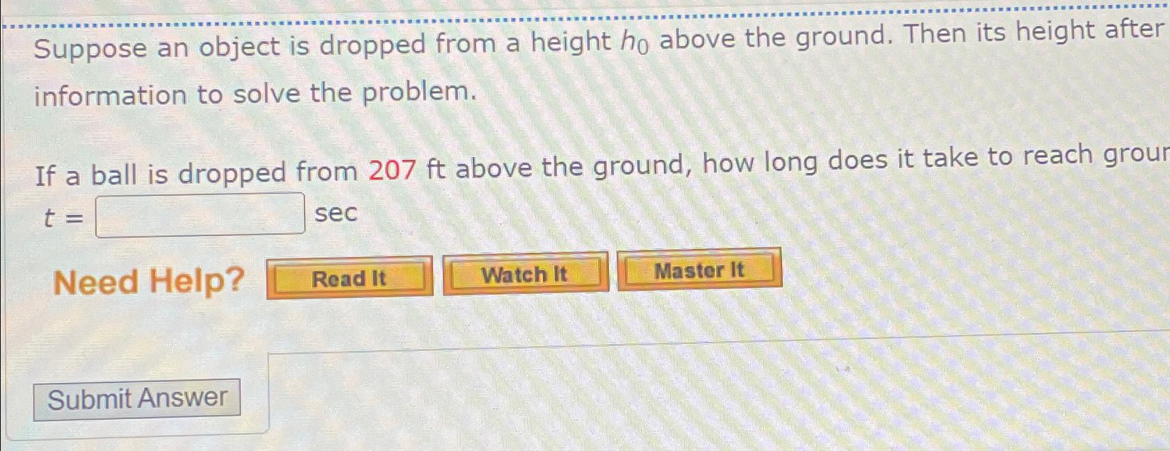 Solved Suppose An Object Is Dropped From A Height H0 ﻿above