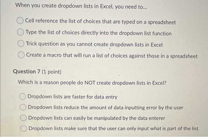Solved When you create dropdown lists in Excel, you need | Chegg.com