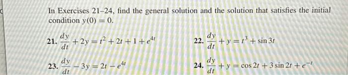 Solved In Exercises 21-24, find the general solution and the | Chegg.com
