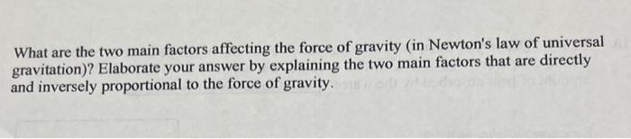Solved What are the two main factors affecting the force of | Chegg.com