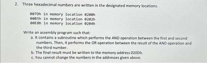 Solved 2. Three hexadecimal numbers are written in the | Chegg.com