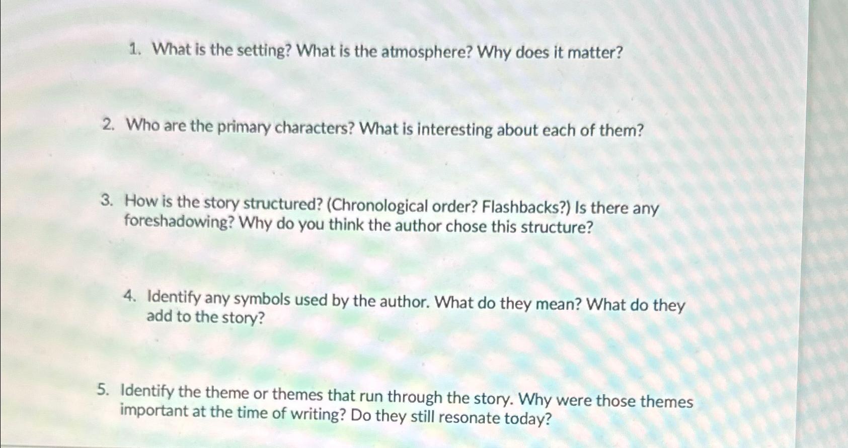 Solved What is the setting? What is the atmosphere? Why does | Chegg.com