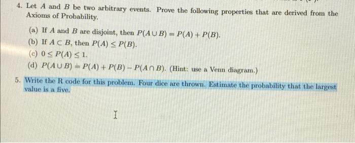 Solved 4. Let A and B be two arbitrary events. Prove the | Chegg.com