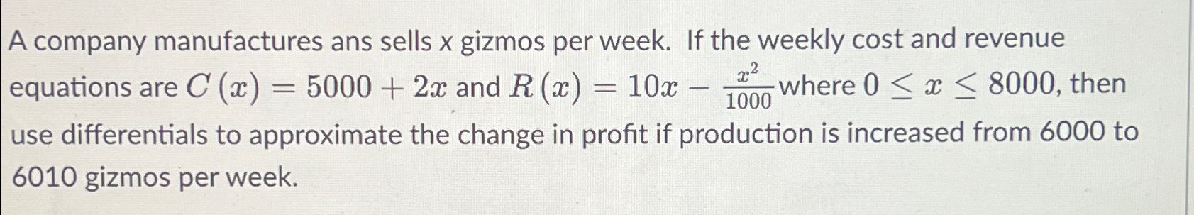 Solved A company manufactures ans sells x ﻿gizmos per week. | Chegg.com