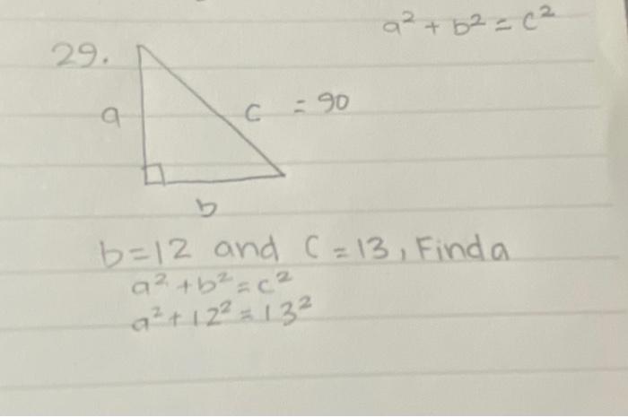 Solved b=12 and c=13, Find aa2+b2=c2a2+122=132 | Chegg.com
