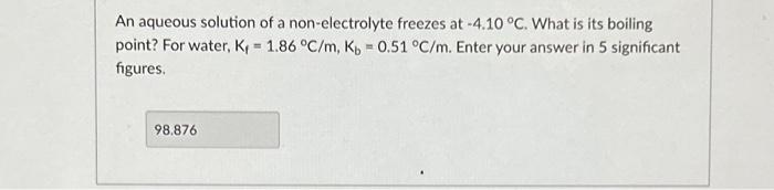 Solved An aqueous solution of a non-electrolyte freezes at | Chegg.com