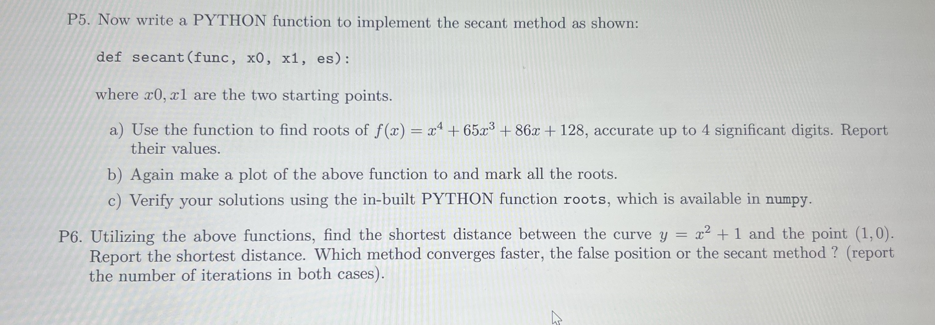 Solved P5. ﻿Now write a PYTHON function to implement the | Chegg.com